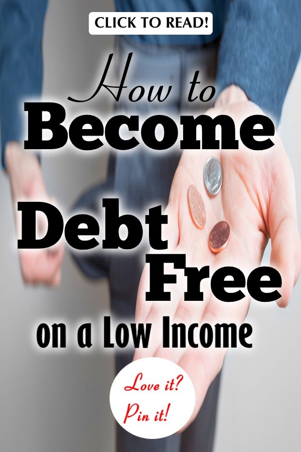 How to Become Debt Free on a Low Income